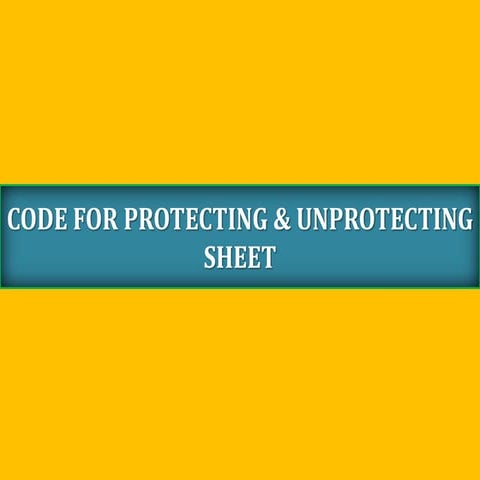 Macros Code For Protecting And Unprotecting Sheets Ppt