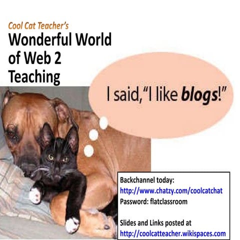 Cool Cat Teachers Wonderful World of Web 2 Teaching | PPT