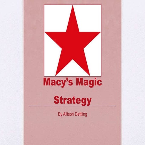 Macy's Magic Strategy | PPTX