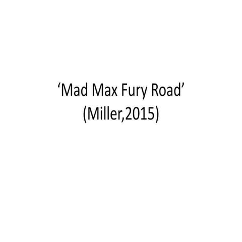 Mad max fury road’ | PPTX