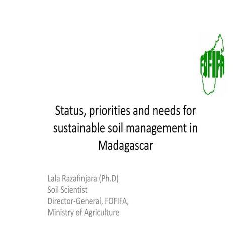 Status, priorities and needs for sustainable soil management in ...