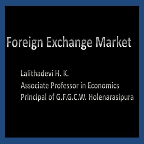 Foreign Exchange Market | PPTX