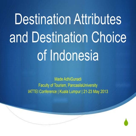 Destination attributes and destination choice of Indonesia | PPTX ...