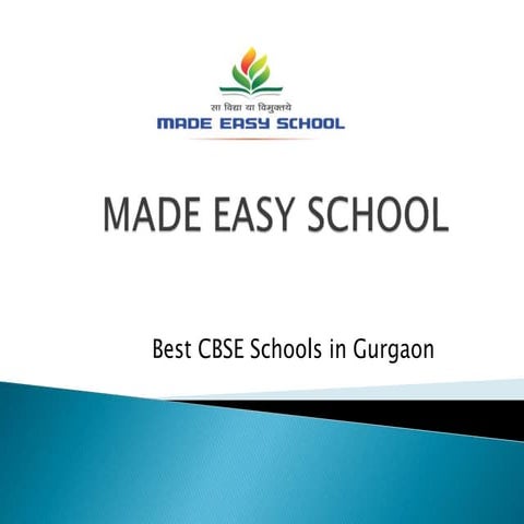 Top CBSE Schools in Gurgaon – MADE EASY School | PPTX