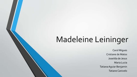 Madeleine leininger - Teorias | PPT