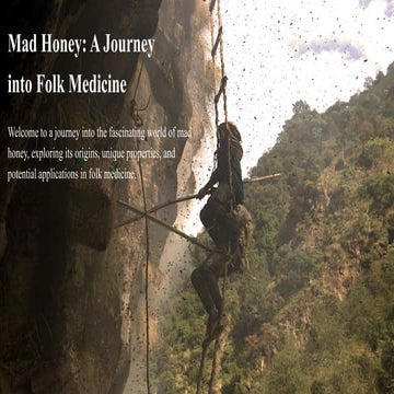 Mad Honey: A Journey into Folk Medicines | PPT