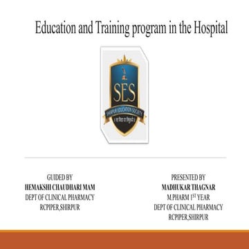 Education and Training program in the Hospital ppt by madhukar thagnar ...
