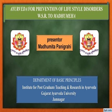 AYURVEDA FOR PREVENTION OF LIFE STYLE DISORDERS W.S.R. TO MADHUMEHA ...