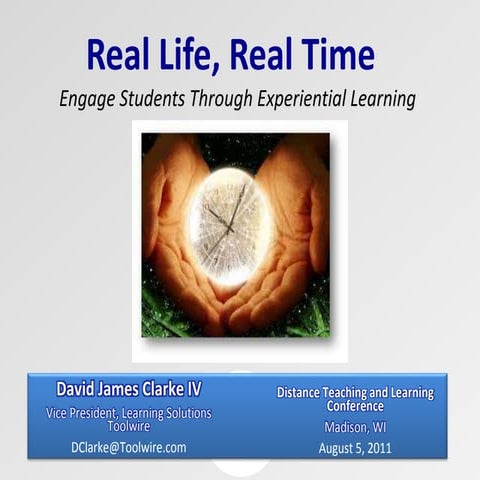 Real Life, Real Time - Engage Students Through Experiential Learning | PPT