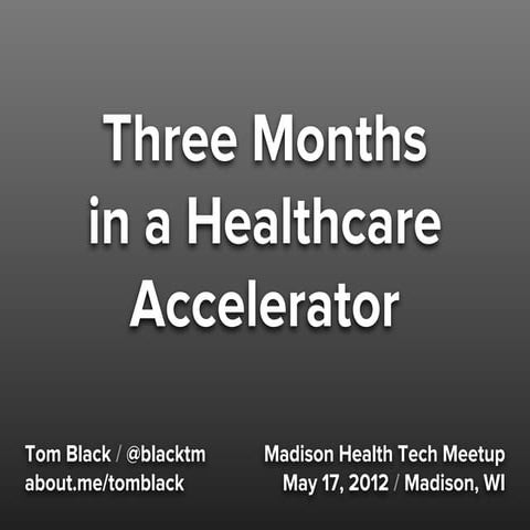 Three Months in a Healthcare Accelerator | PDF