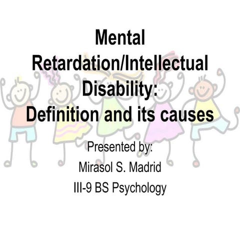 Mental Retardation/Intellectual Disability: Definition and its causes ...