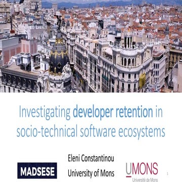 Investigating developer retention in socio-technical software ...