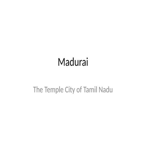 Madurai_about_madurai__Presentation.pptx