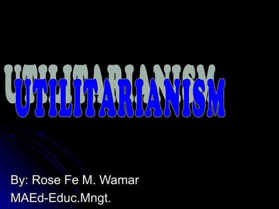 utilitarianism ethics and its definition | PPT