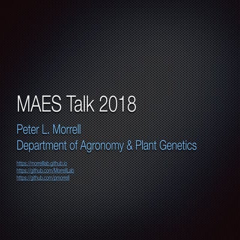 Peter Morrell Ag Experimental Station Talk 2018 | PPT
