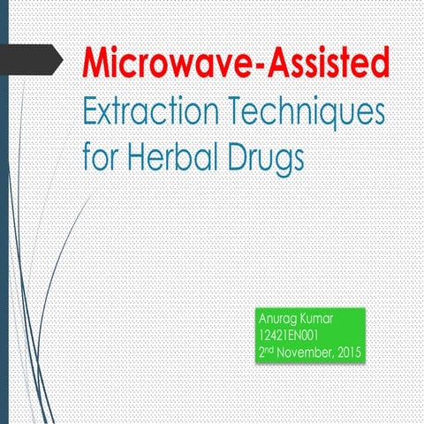 Microwave Assisted Extraction | PPTX