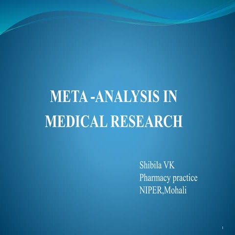 Meta-analysis in medical research | PPTX