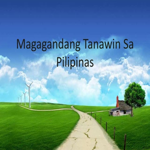 Magagandang tanawin | PPTX