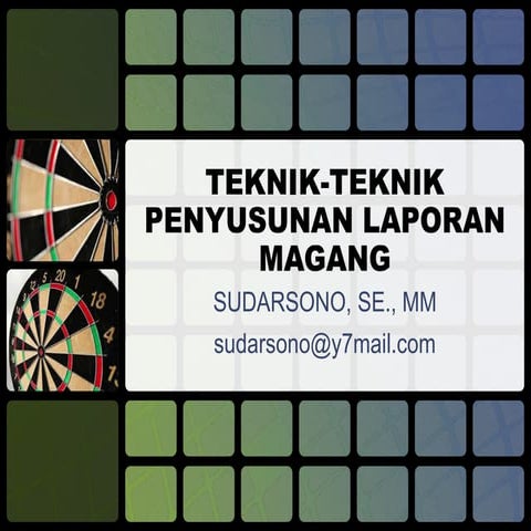 Teknik Penyusunan Laporan Magang | PPTX