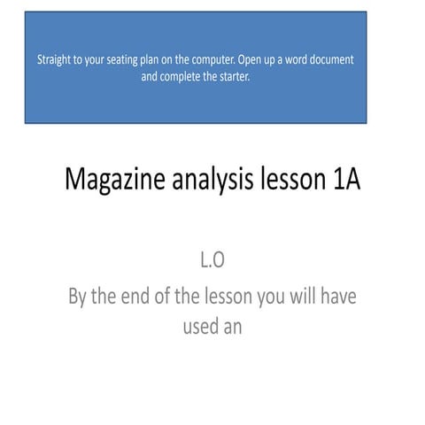 Magazine analysis lesson 1 a | PPTX