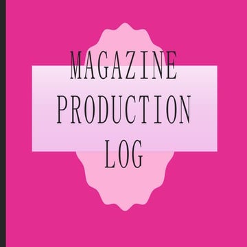 Magazine production log | PPTX