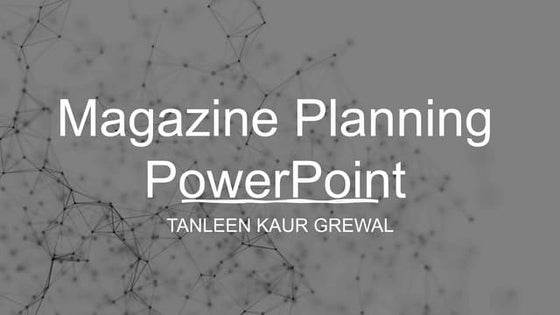 Magazine planning | PPT