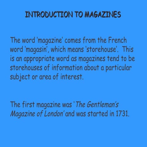 Magazine analysis, history and introduction | PPT
