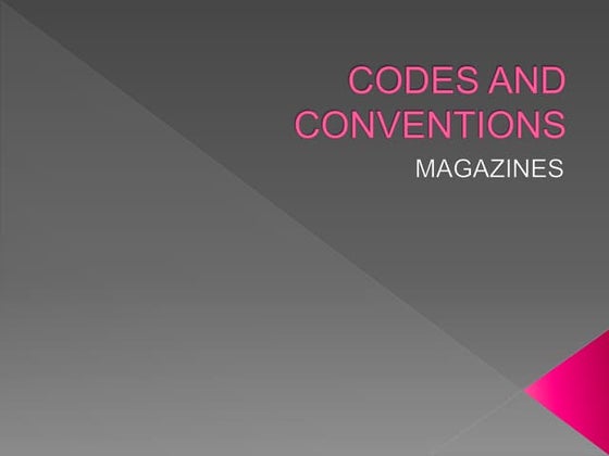 The Codes & Conventions of a Magazine | PPT | Technology & Computing