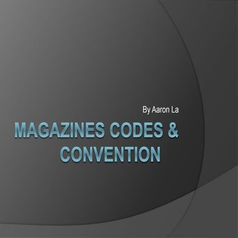Magazines Codes & Convention | PPT