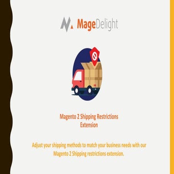 Flexible Restrictions Settings with Magento 2 Shipping Restrictions Extension | PPT