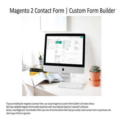 Magento 2 contact form, custom form builder | PPT | Computing | Technology & Computing