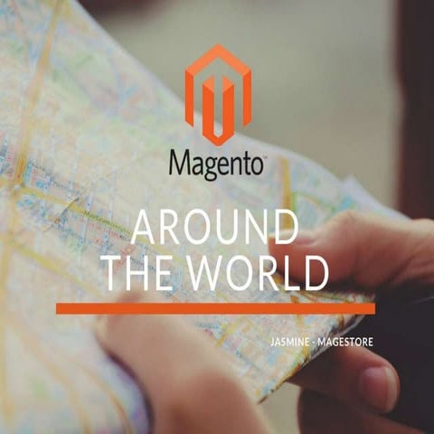 #3 Hanoi Magento Meetup - Part 1: Magento Around The World | PPT