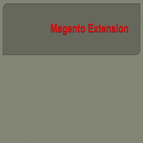 Magento extension | PPTX