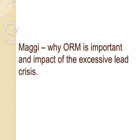 Maggi – why orm is important | PPTX