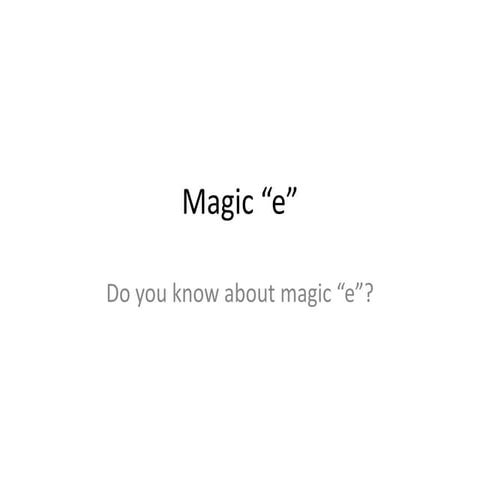 Magic e | PPTX