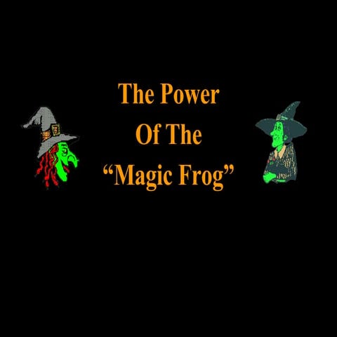 The Power Of The \'Magic Frog\' | PPT
