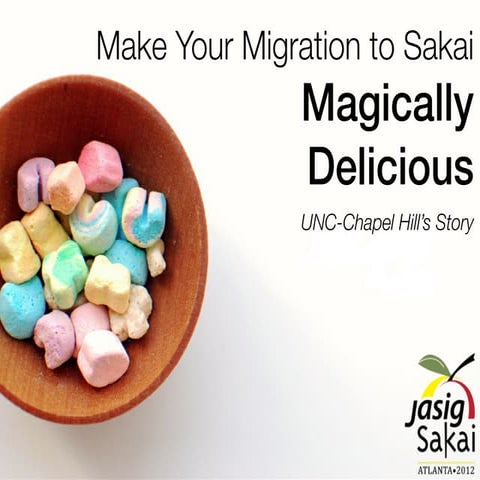 Make your migration to Sakai "magically delicious" | PDF