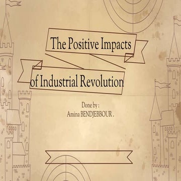 The Positive Impacts Of The Industrial Revolution | PPTX