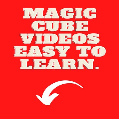 Magic cube videos easy to learn. | PDF