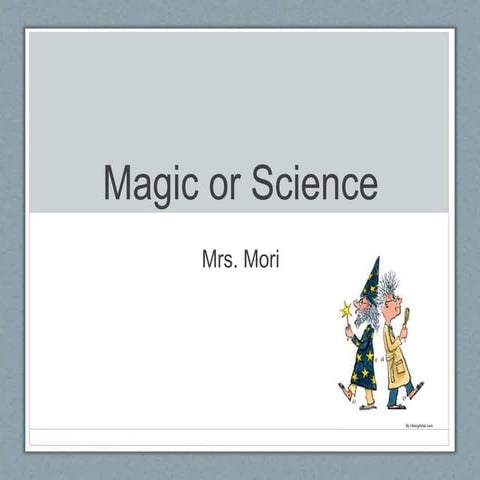 Magic or Science | PPTX