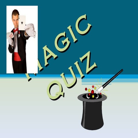 Magic quiz | PPT