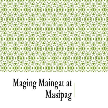 Maging Maingat at Masipag | PPTX