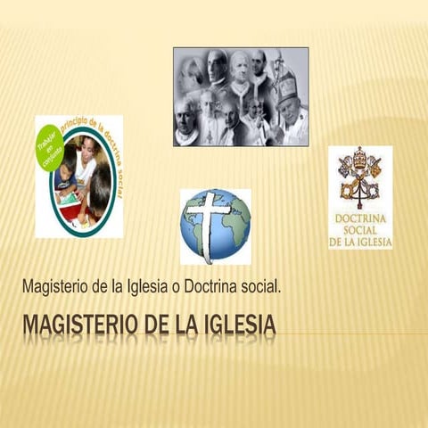 Magisterio de la iglesia | PPTX