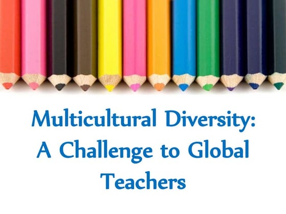 The Multicultral School Summary | PPTX | Education