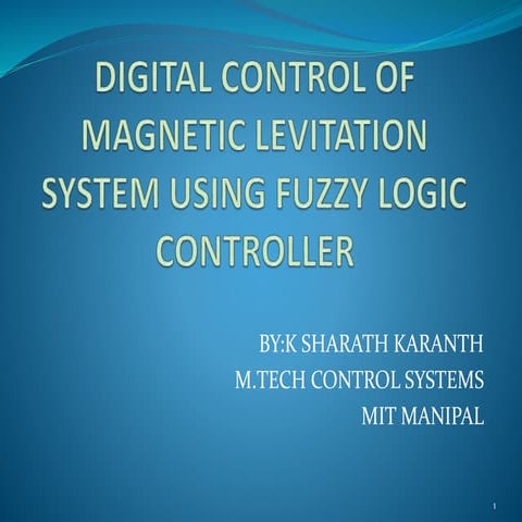 Maglev sys modelling using FLC and PID controller | PPTX