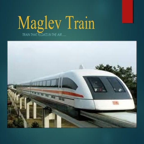 Maglev trains ppt | PPTX