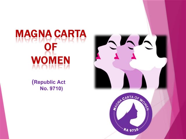 MAGNA CARTA for WOMEN R.A. 9710 | PPT