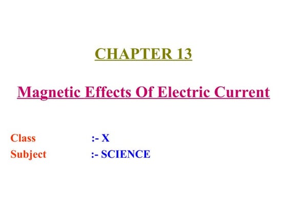 Magnetic Effects of Electric Current | PPTX