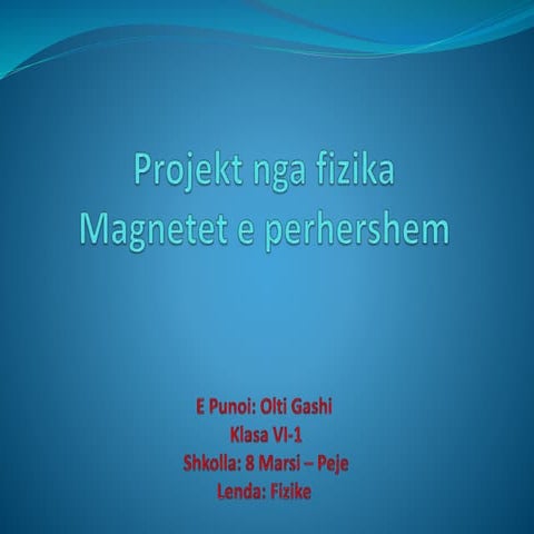 Magneti dhe fusha magnetike | PPTX