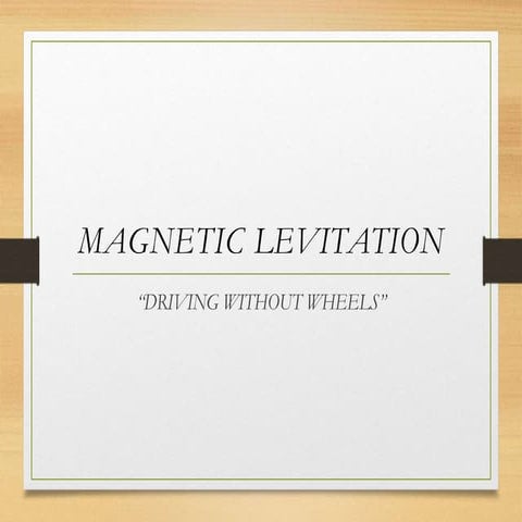 Magnetic levitation | PPTX
